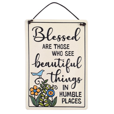 Ceramic Quote Plaque: Blessed Are Those Who See Beautiful Things in ...