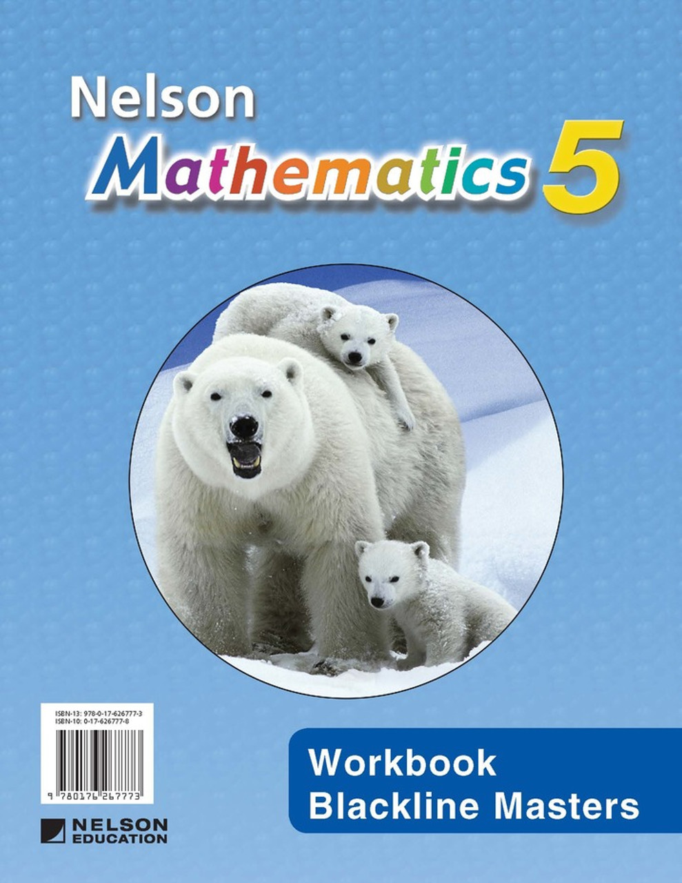Nelson Mathematics Ontario Grade 5 Workbook Blackline Masters Nelson Mathematics Ontario Grade 5 Workbook Blackline Masters