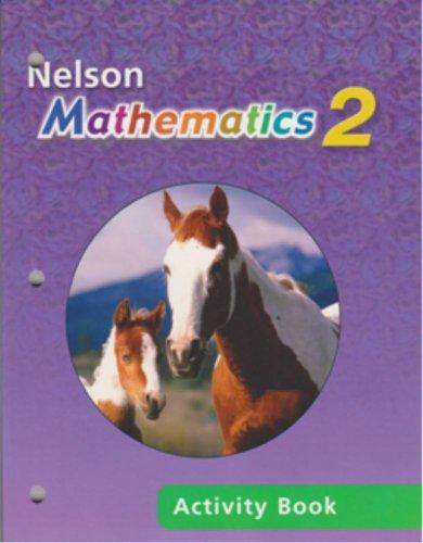 Nelson Mathematics Ontario Grade 2 Math Activity Workbook Nelson Mathematics Ontario Grade 2 Math Activity Workbook